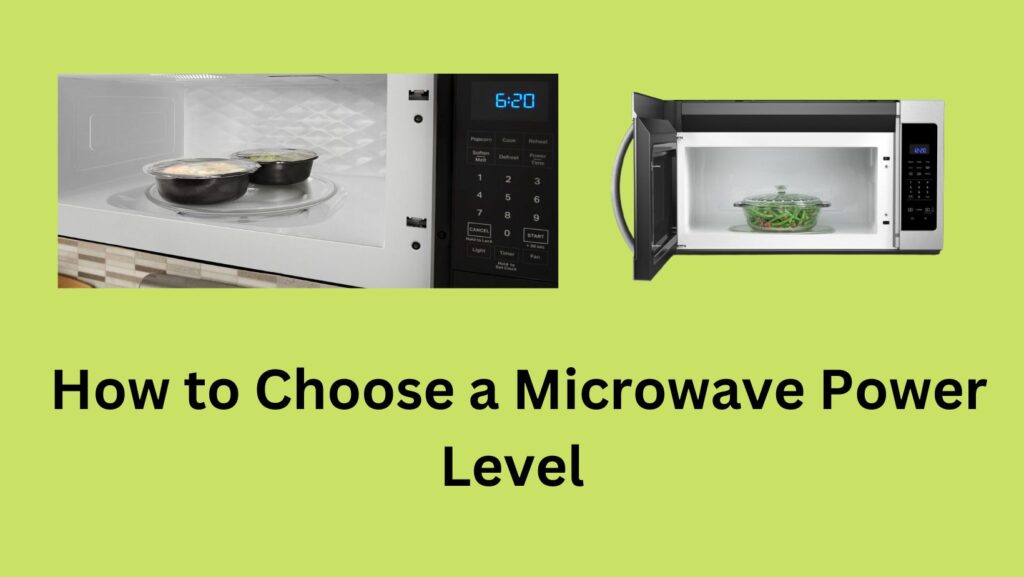 How to Choose a Microwave Power Level? (Ultimate Guide)