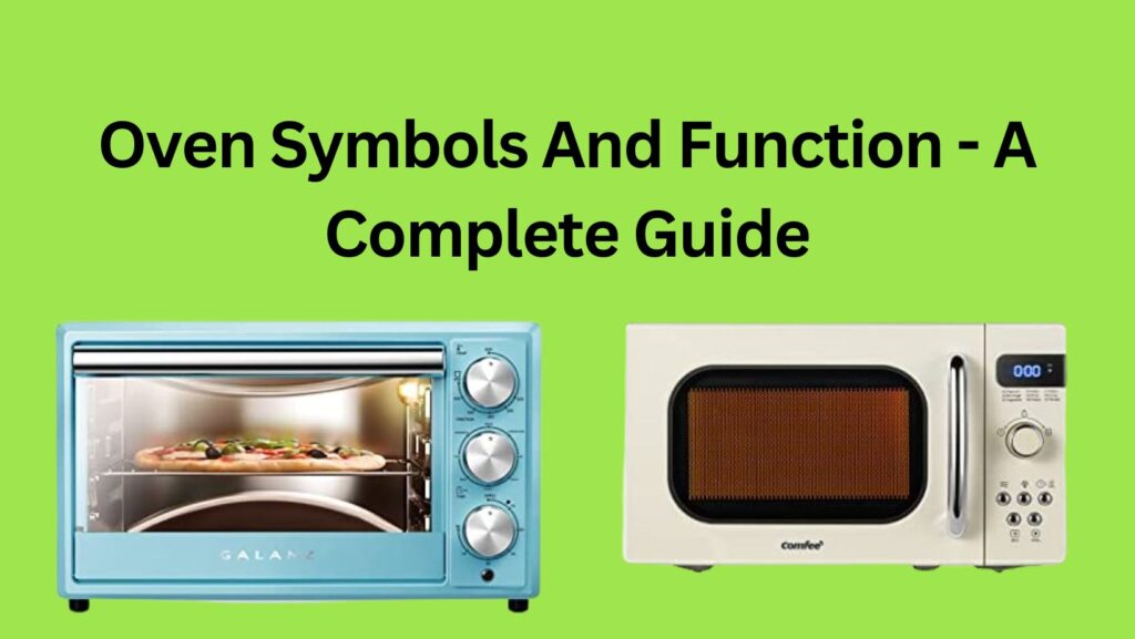 What are Oven Symbols and Thier Function? [All You Need to Know]